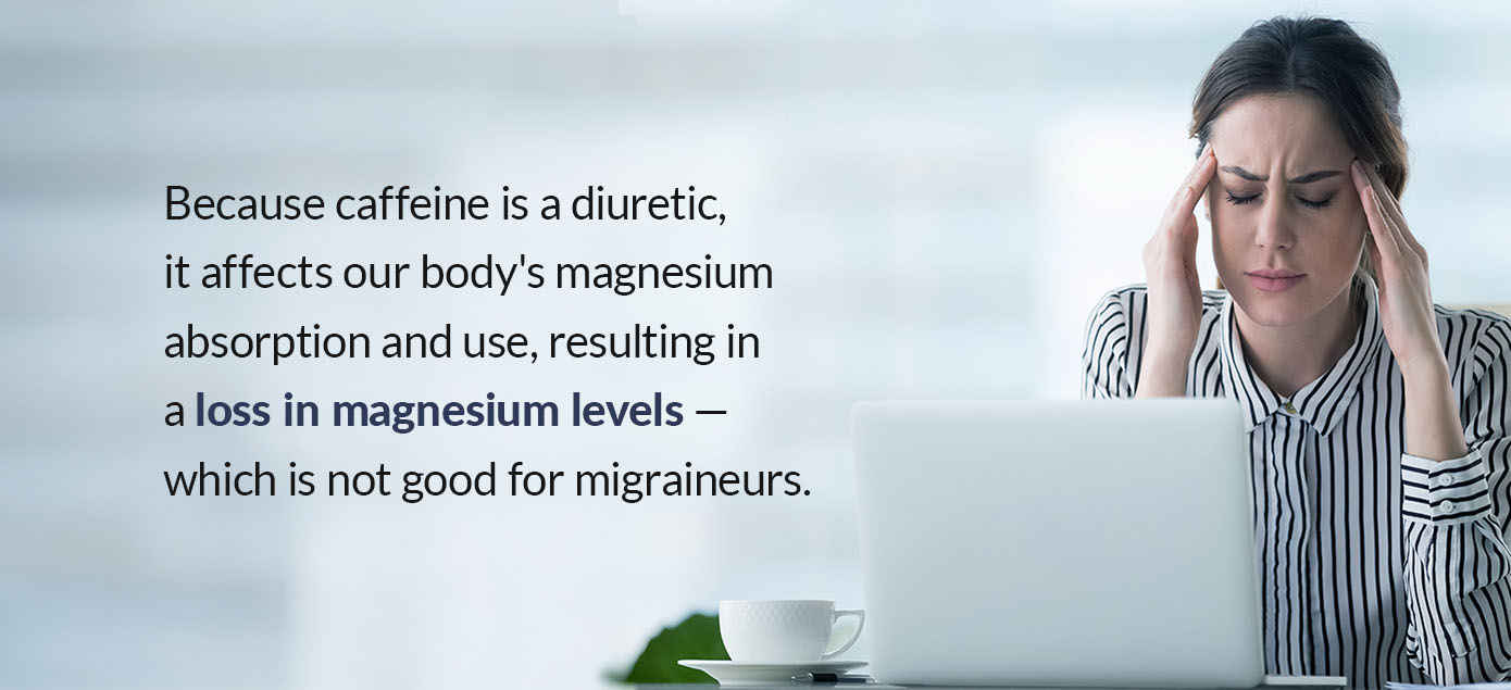 The Relationship Between Caffeine and Migraine | CEFALY