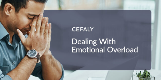 Dealing With Emotional Overload - CEFALY