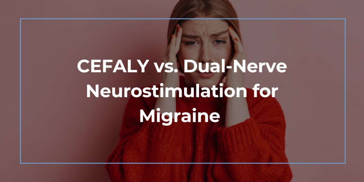 CEFALY vs. Dual-Nerve Neurostimulation for Migraine - CEFALY