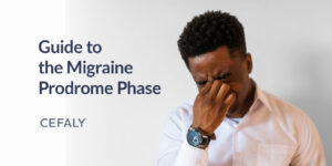 Guide to the Migraine Prodrome Phase - CEFALY
